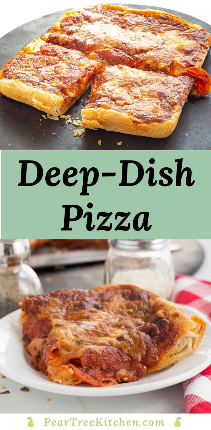 Ultimate Chicago Style Deep Dish Pizza Recipe | Pear Tree Kitchen