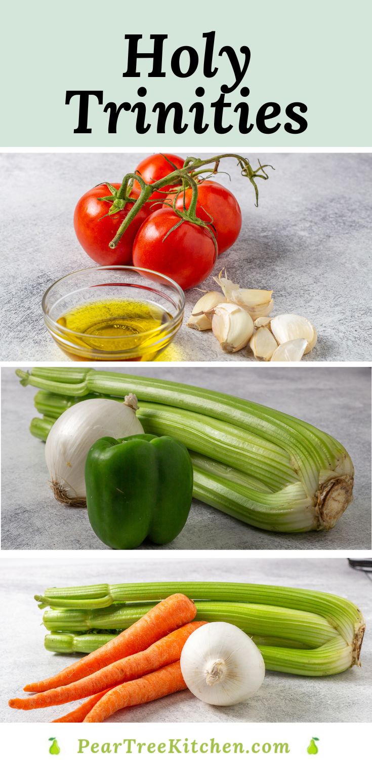 The Holy Trinities of Cooking - Pear Tree Kitchen